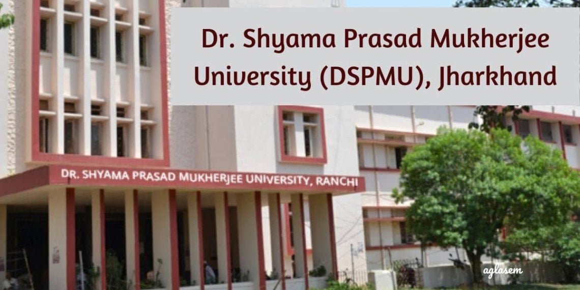 Dr. Shyama Prasad Mukherjee University (DSPMU) - AglaSem Institutes
