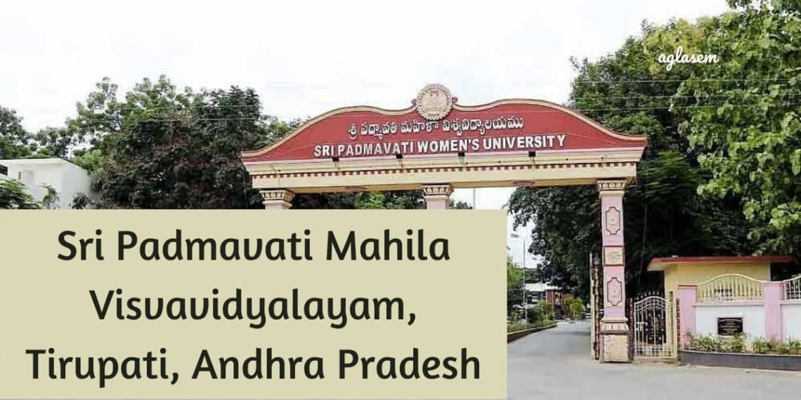 Sri Padmavati Mahila Visvavidyalayam (SPMVV) - AglaSem Institutes